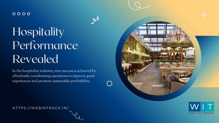 Unlocking the Secrets of True Hospitality Performance – Digital ...